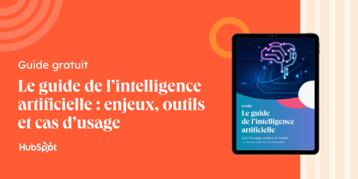 Le guide de l’intelligence artificielle : enjeux, outils et cas d’usage